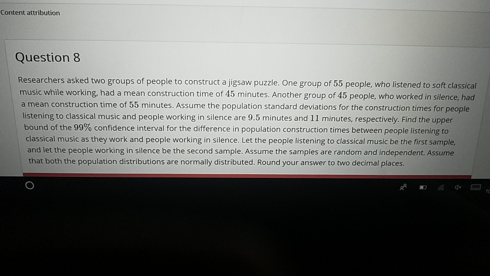 Solved Content attribution Question 8 Researchers asked two | Chegg.com
