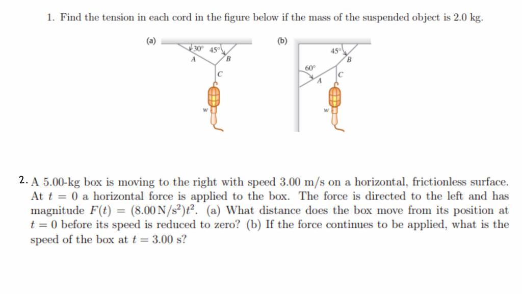 Solved 1. Find the tension in each cord in the figure below | Chegg.com