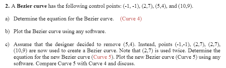 Solved 2. A Bezier curve has the following control points: | Chegg.com