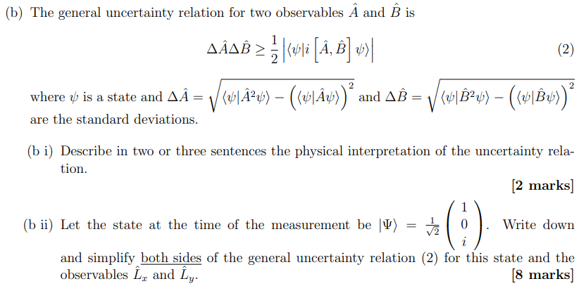 Solved (b) The general uncertainty relation for two | Chegg.com