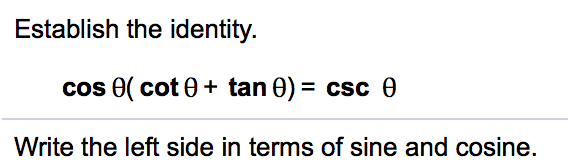 Solved Establish the identity. cos ?( cot ? + tan ?)-csc ? | Chegg.com