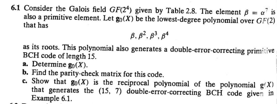 Solved = 6.1 Consider the Galois field GF(24) given by Table | Chegg.com