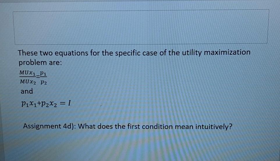 Solved Assignment 4 a: Intuitively explain the assumption of | Chegg.com