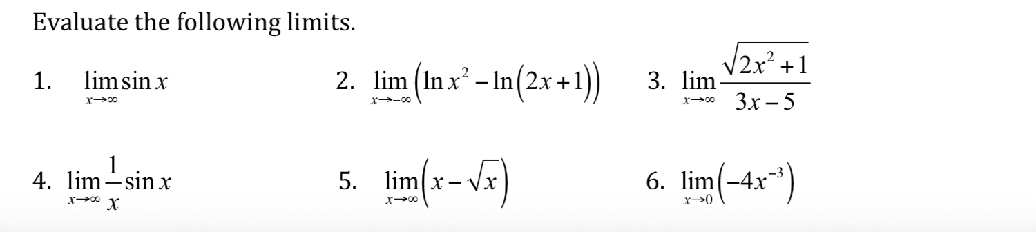 Solved Evaluate the following limits. 1. limx→∞sinx 2. | Chegg.com