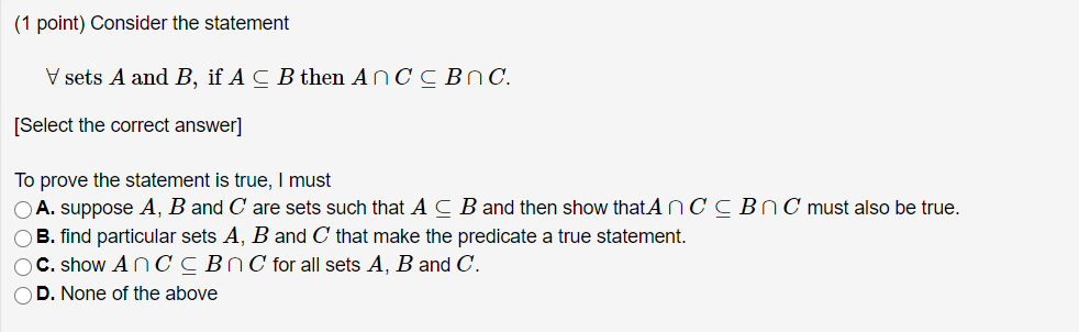 Solved (1 point) Consider the statement V sets A and B, if A | Chegg.com