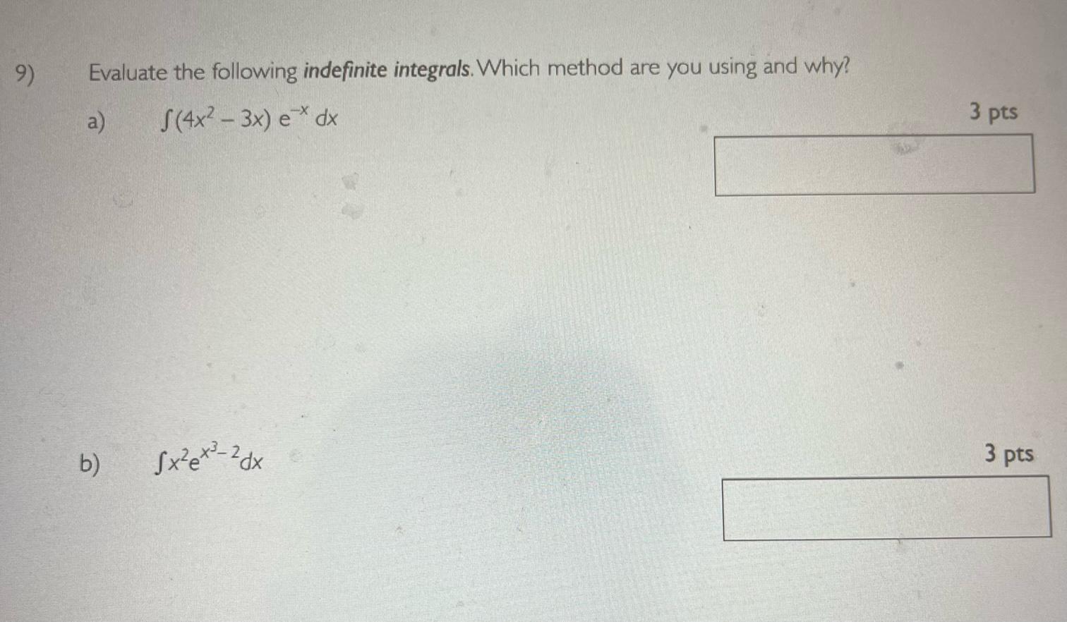 Solved 9) Evaluate the following indefinite integrals. Which | Chegg.com