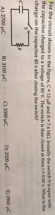 Solved For the circuit shown in the figure, C-13 ?F and R | Chegg.com