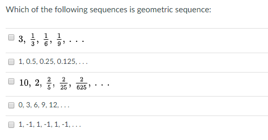 Solved Which of the following sequences is geometric | Chegg.com
