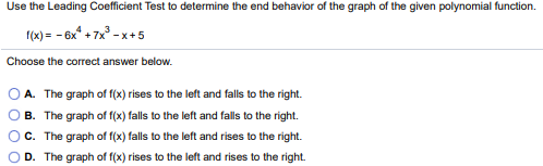 Solved Use the Leading Coefficient Test to determine the end | Chegg.com