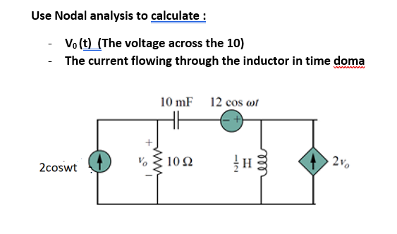 Solved Use Nodal analysis to calculate : Vo(t) (The voltage | Chegg.com