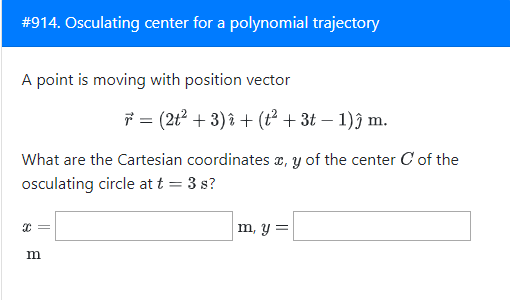 Solved #914. Osculating center for a polynomial trajectory A | Chegg.com