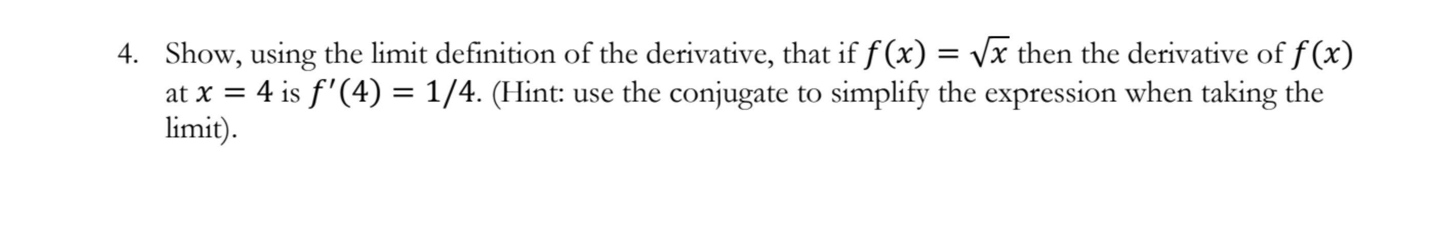 Solved Show, using the limit definition of the derivative, | Chegg.com