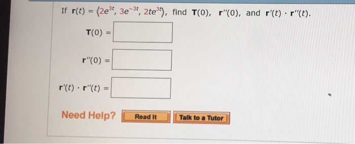 Solved and r'(t) . r"(t). r"(0), | If r(t)=(2e3t, 3e-3t, | Chegg.com