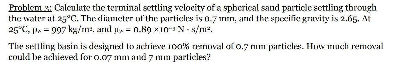 Solved Problem 3: Calculate the terminal settling velocity | Chegg.com