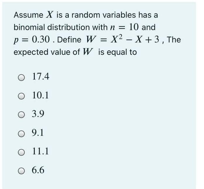 Solved Assume X is a random variables has a binomial | Chegg.com
