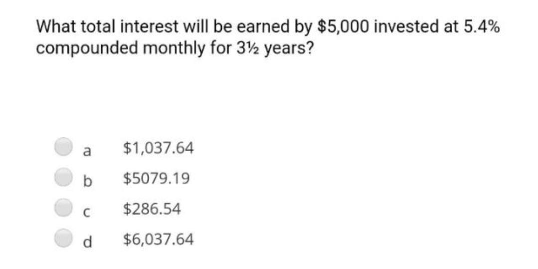 Solved What total interest will be earned by $5,000 invested | Chegg.com