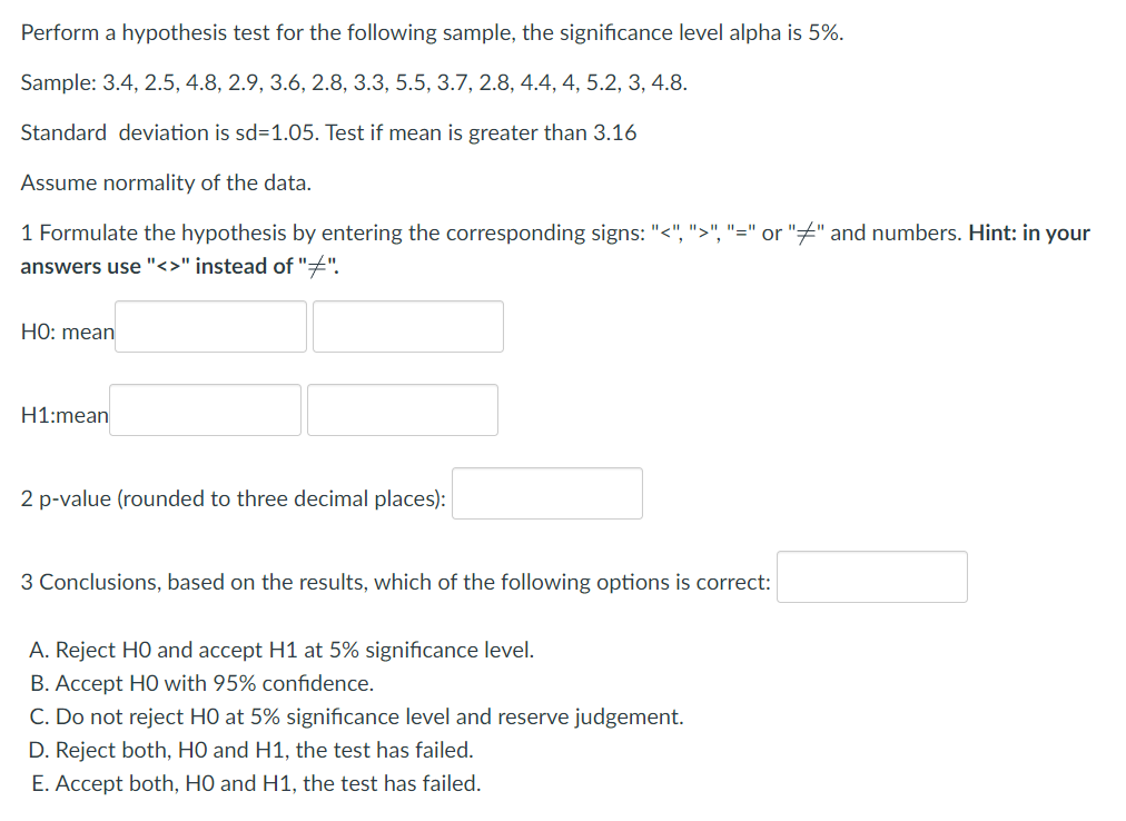 Solved Perform a hypothesis test for the following sample, | Chegg.com