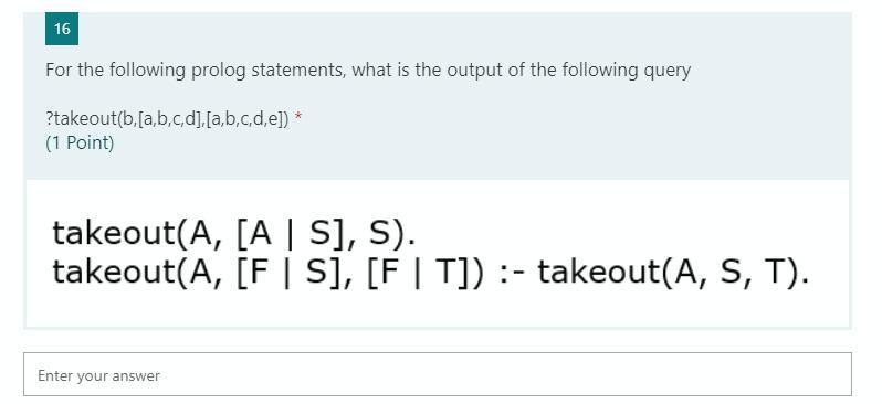 Solved 16 For the following prolog statements, what is the | Chegg.com
