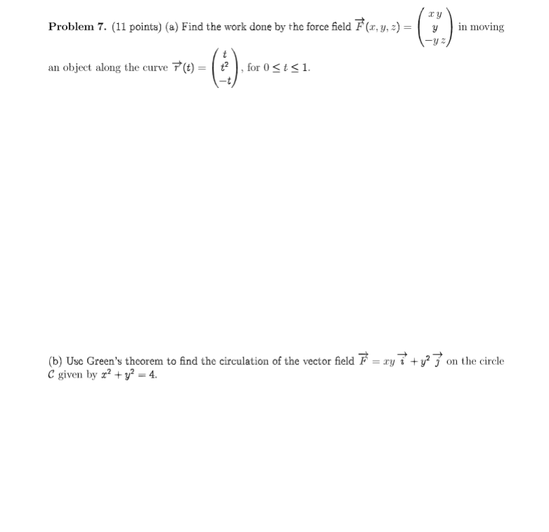 Solved Problem 7. (11 points) (a) Find the work done by the | Chegg.com