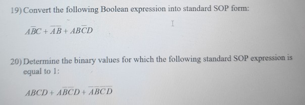 Solved 19) Convert the following Boolean expression into | Chegg.com
