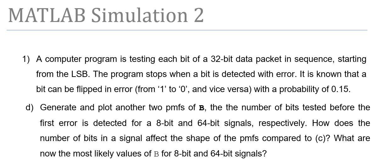 MATLAB Simulation 2 1) A computer program is testing | Chegg.com