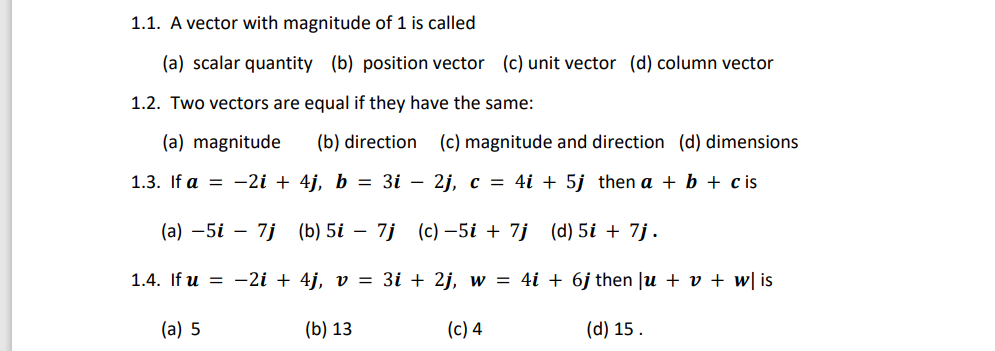 Solved 1.1. A vector with magnitude of 1 is called (a) | Chegg.com