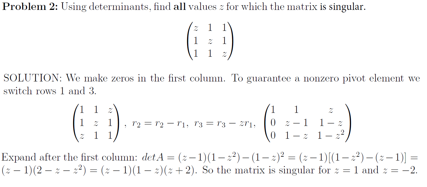 Solved Problem 2: Using determinants, find all values z for | Chegg.com