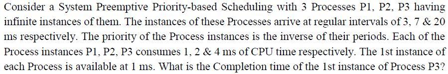 Solved Consider a System Preemptive Priority-based | Chegg.com