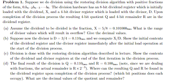 Problem 1. Suppose we do division using the restoring | Chegg.com