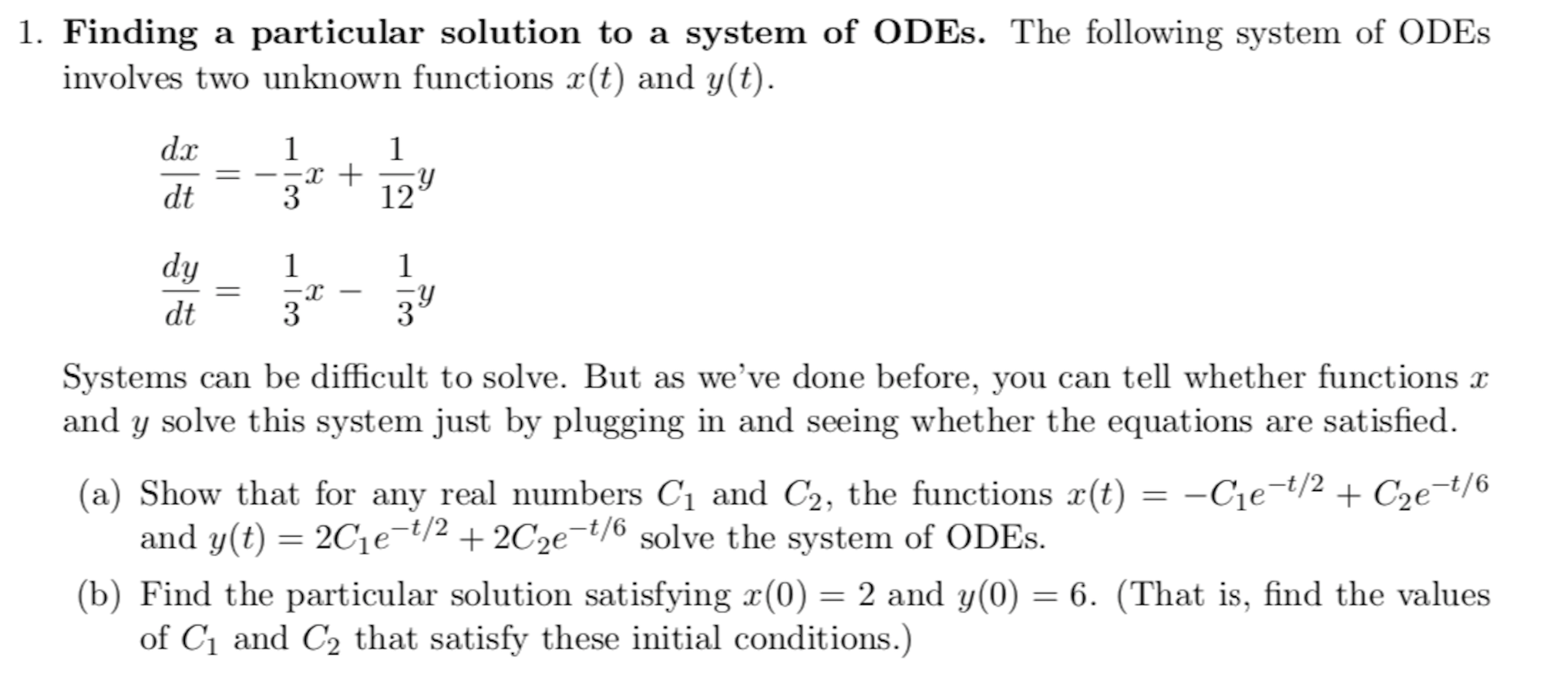 Solved 1. Finding a particular solution to a system of ODES. | Chegg.com