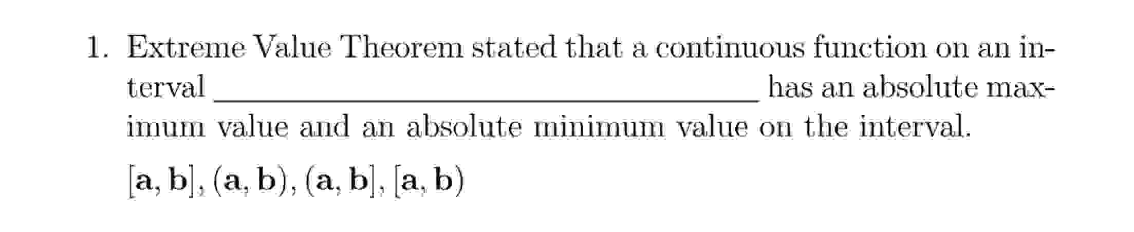 Solved Extreme Value Theorem stated that a continuous | Chegg.com