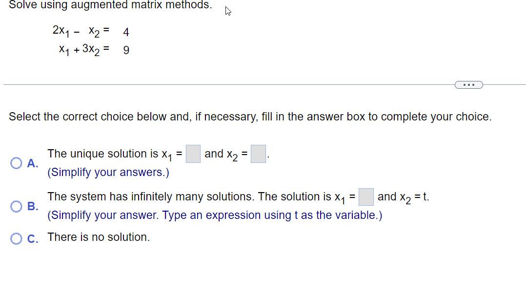 Solved Solve using augmented matrix methods. W 2X1 X2 = 4 X1 | Chegg.com