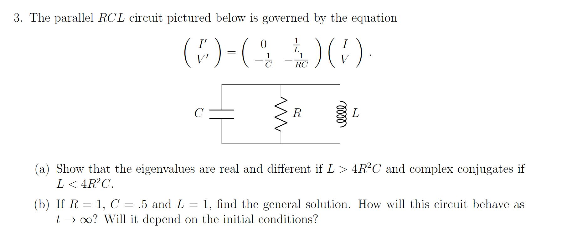 Solved 3. The parallel RCL circuit pictured below is | Chegg.com