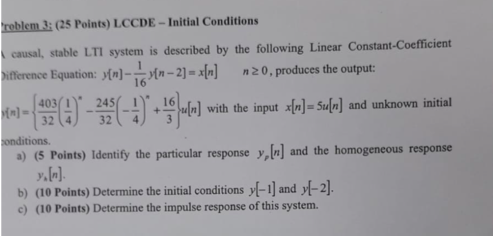 Solved roblem 3: (25 Points) LCCDE - Initial Conditions | Chegg.com