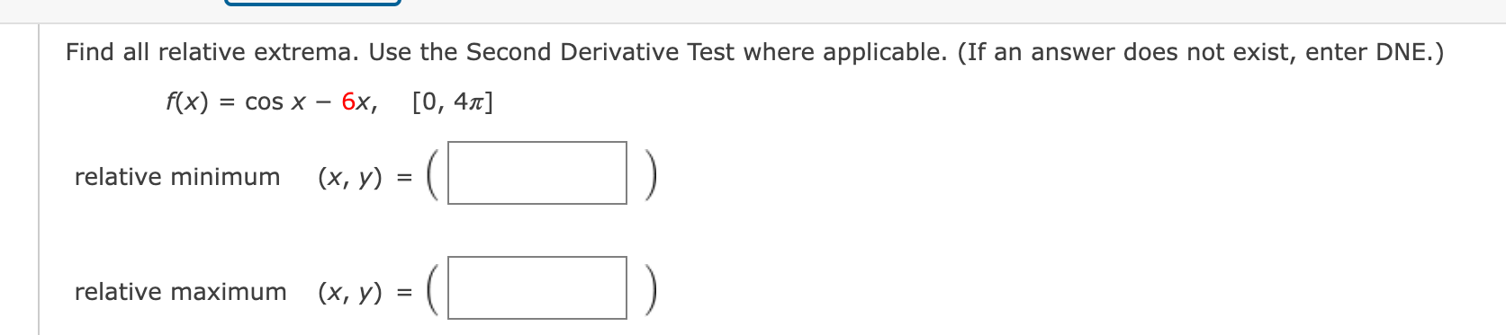 Solved Find all relative extrema. Use the Second Derivative | Chegg.com