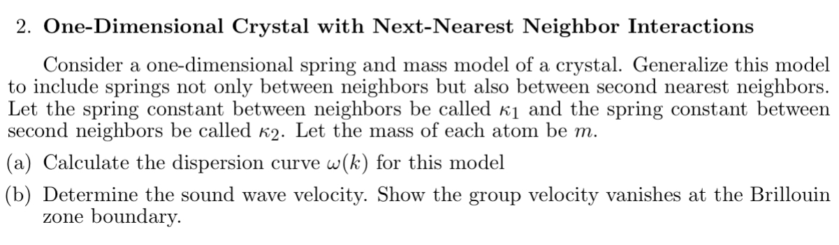 Solved 2. One-Dimensional Crystal with Next-Nearest Neighbor | Chegg.com