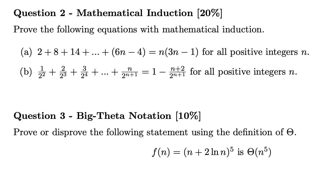 Solved Question 2 - Mathematical Induction [20\%] Prove the | Chegg.com