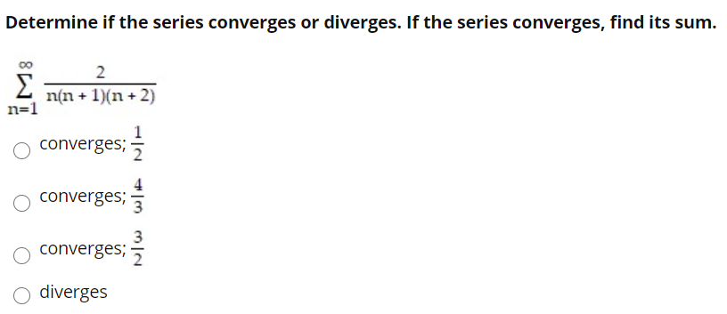 Solved Determine if the series converges or diverges. If the | Chegg.com