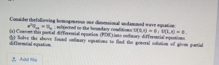 Solved Consider thefollowing homogeneous one dimensional | Chegg.com