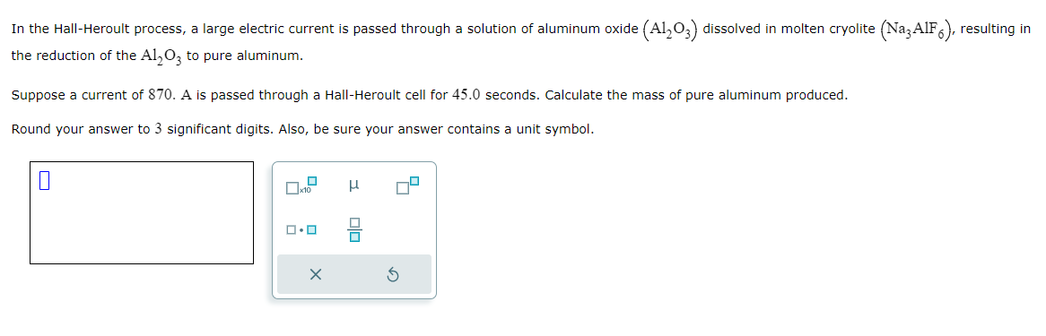 In the Hall-Heroult process, a large electric current | Chegg.com