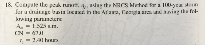 Solved Compute the peak runoff, q_p, using the NRCS Method | Chegg.com