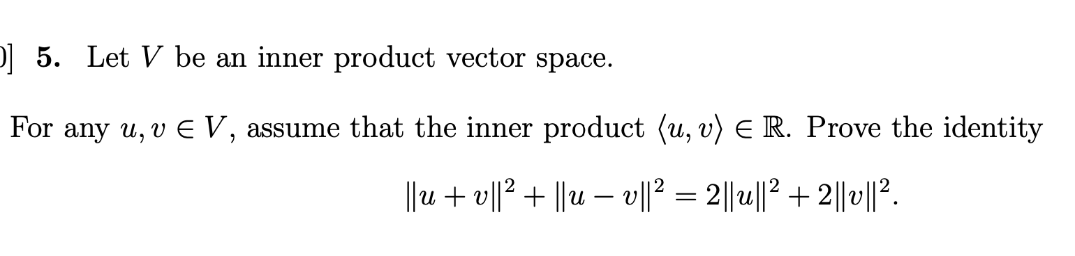 Solved ] 5. Let V be an inner product vector space. For any | Chegg.com