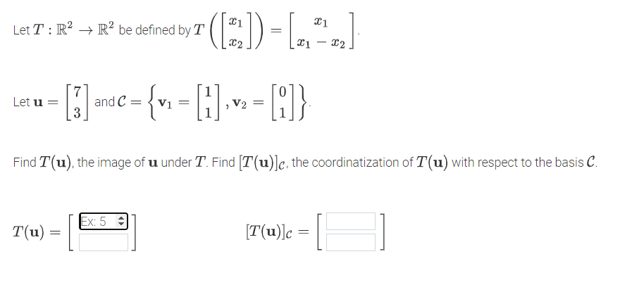 Solved Let T: R2 + R2 be defined by T ([2])-[2-22] [3] anuc | Chegg.com