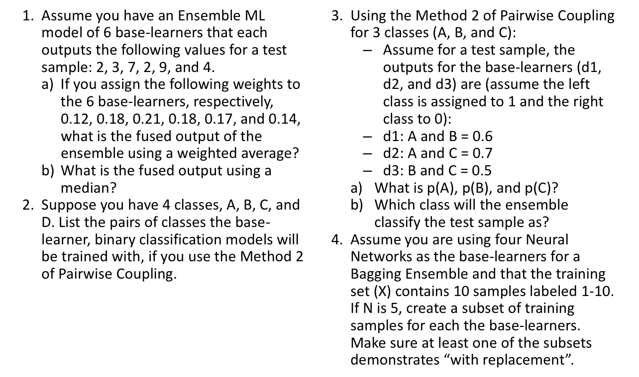 Solved 1. ﻿Assume you have an Ensemble ML model of 6 | Chegg.com