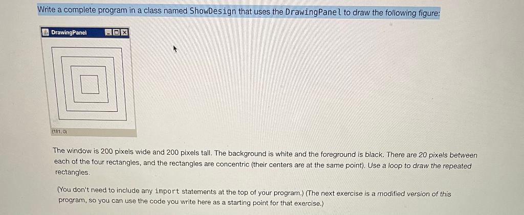 Write a complete program in a class named ShowDesign | Chegg.com
