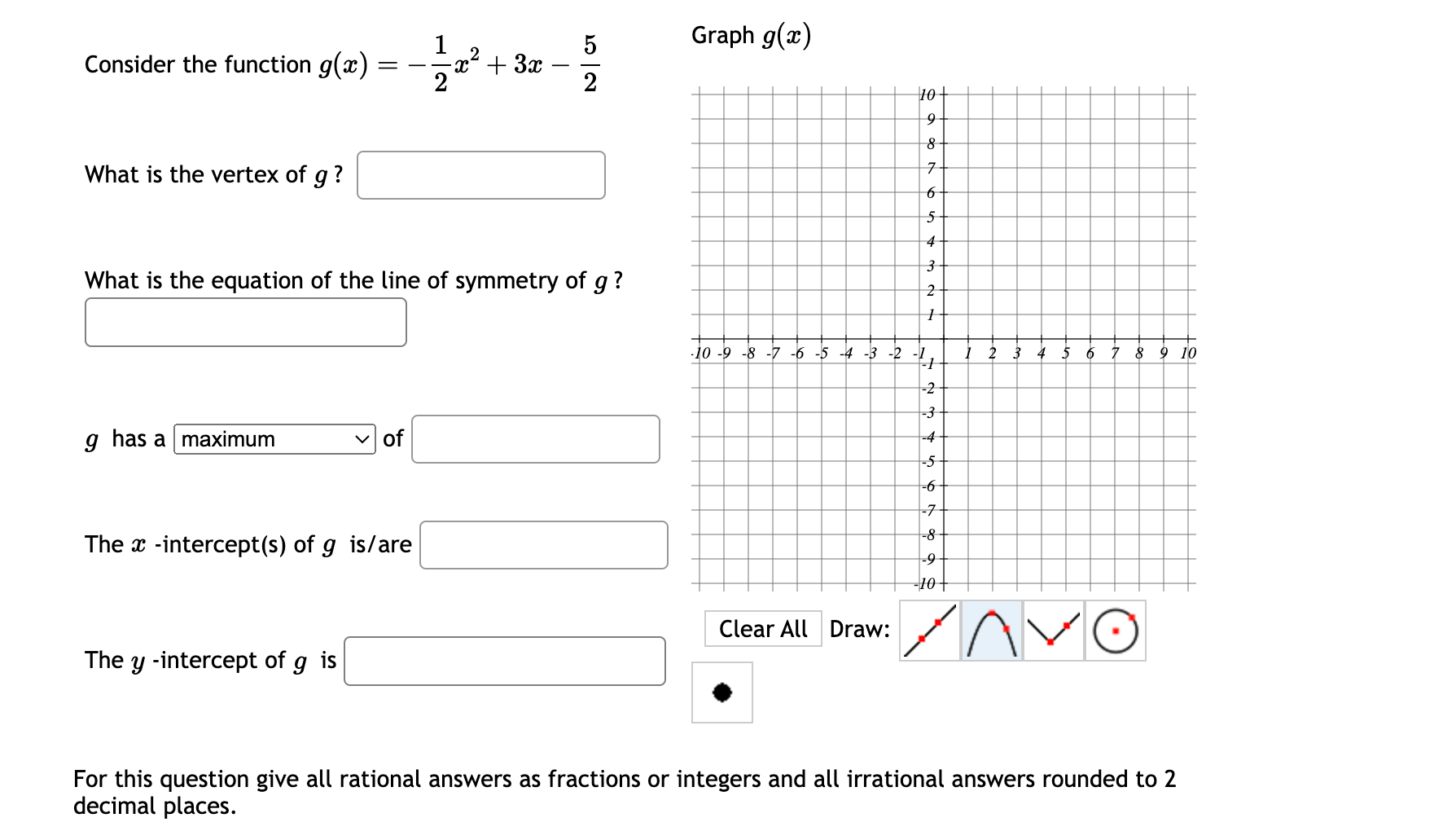 Solved Consider the function g(x)=−21x2+3x−25 Graph g(x) | Chegg.com