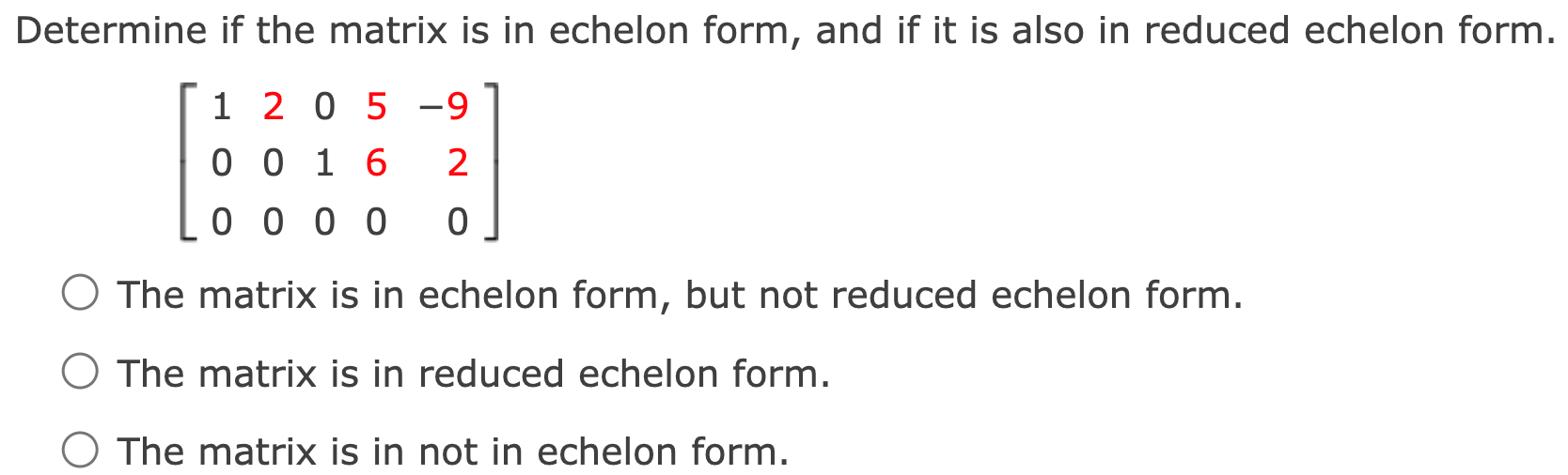 Solved Determine if the matrix is in echelon form, and if it | Chegg.com