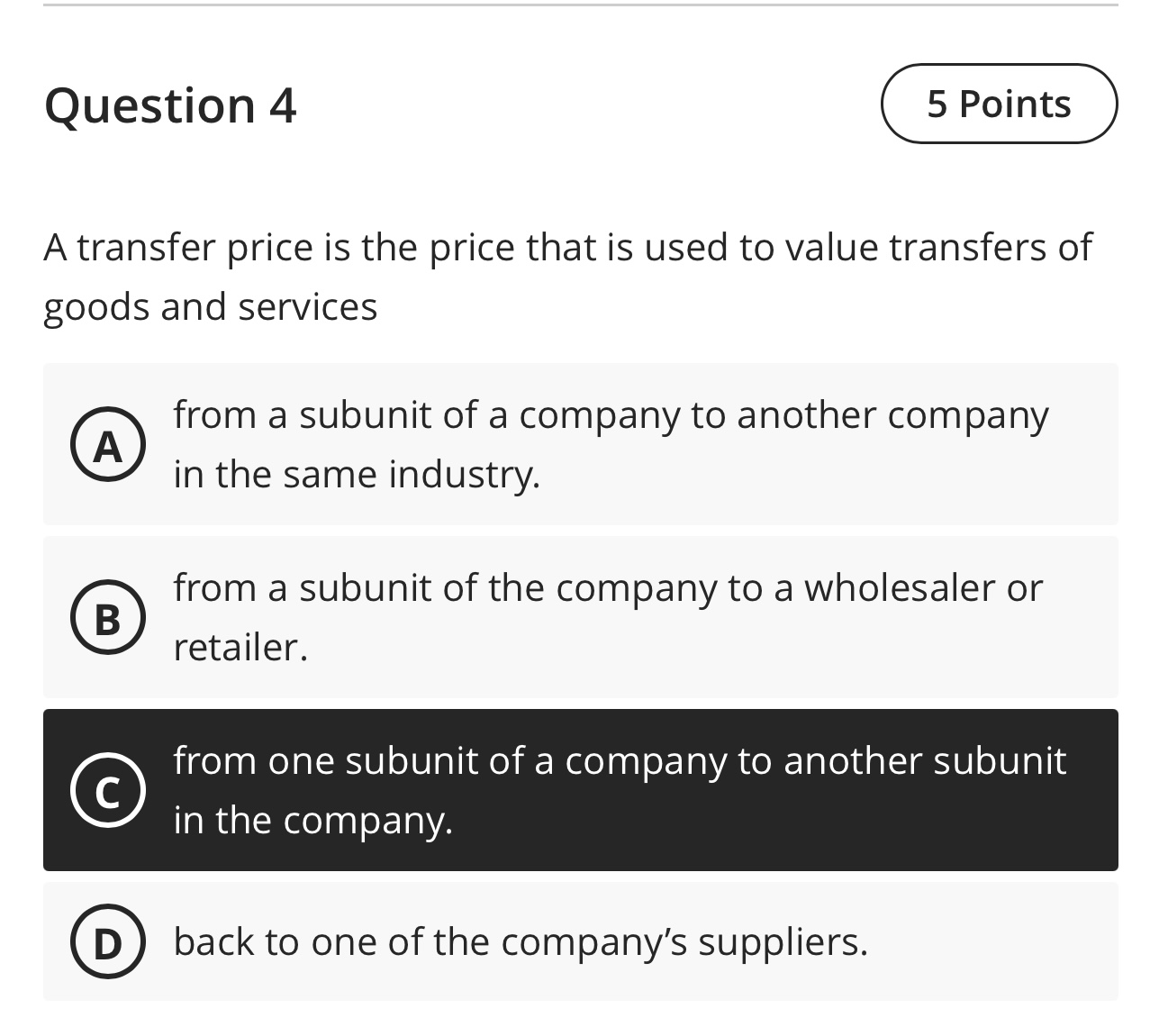 Solved Question 4A transfer price is the price that is used | Chegg.com