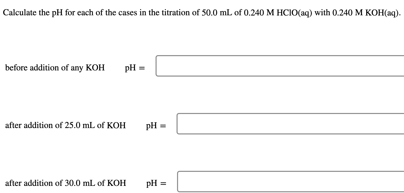 Solved Calculate the pH for each of the cases in the | Chegg.com