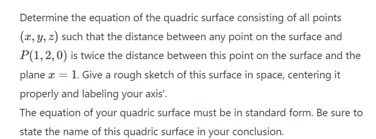 Solved Determine the equation of the quadric surface | Chegg.com